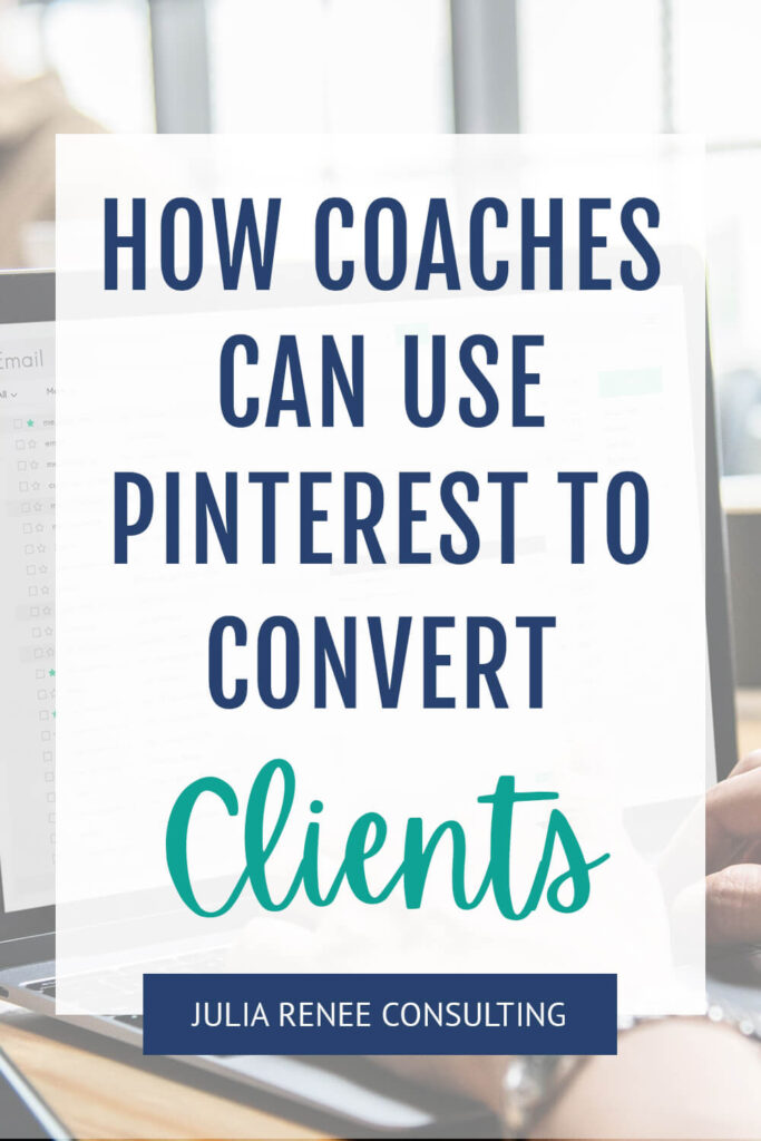 Pinterest Tips for Coaches to Reach More Clients
